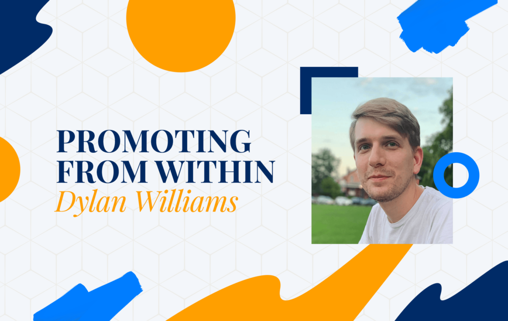 Promoting From Within: Dylan Williams - Capacity