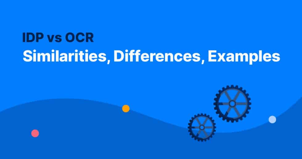IDP vs OCR, Similarities, Differences, Examples - Capacity
