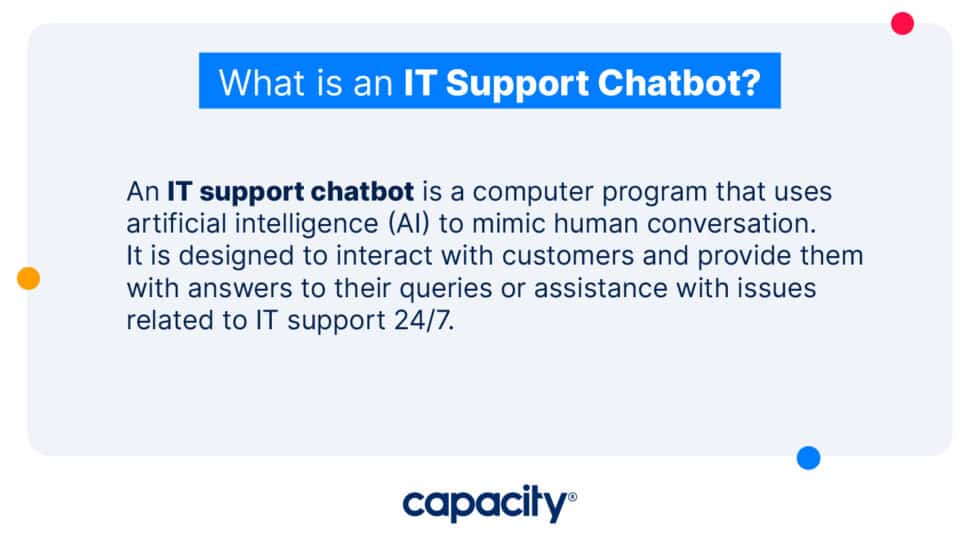 IT Support Chatbot: The Ultimate Guide (2023) - Capacity