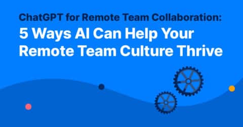 ChatGPT for Remote Team Collaboration - Capacity