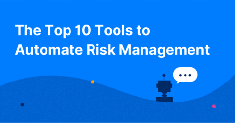 The Top 10 Tools to Automate Risk Management - Capacity