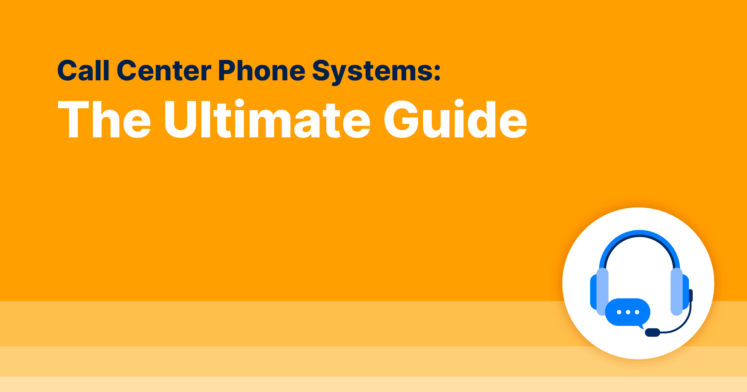 Call Center Phone Systems: The Ultimate Guide - Capacity